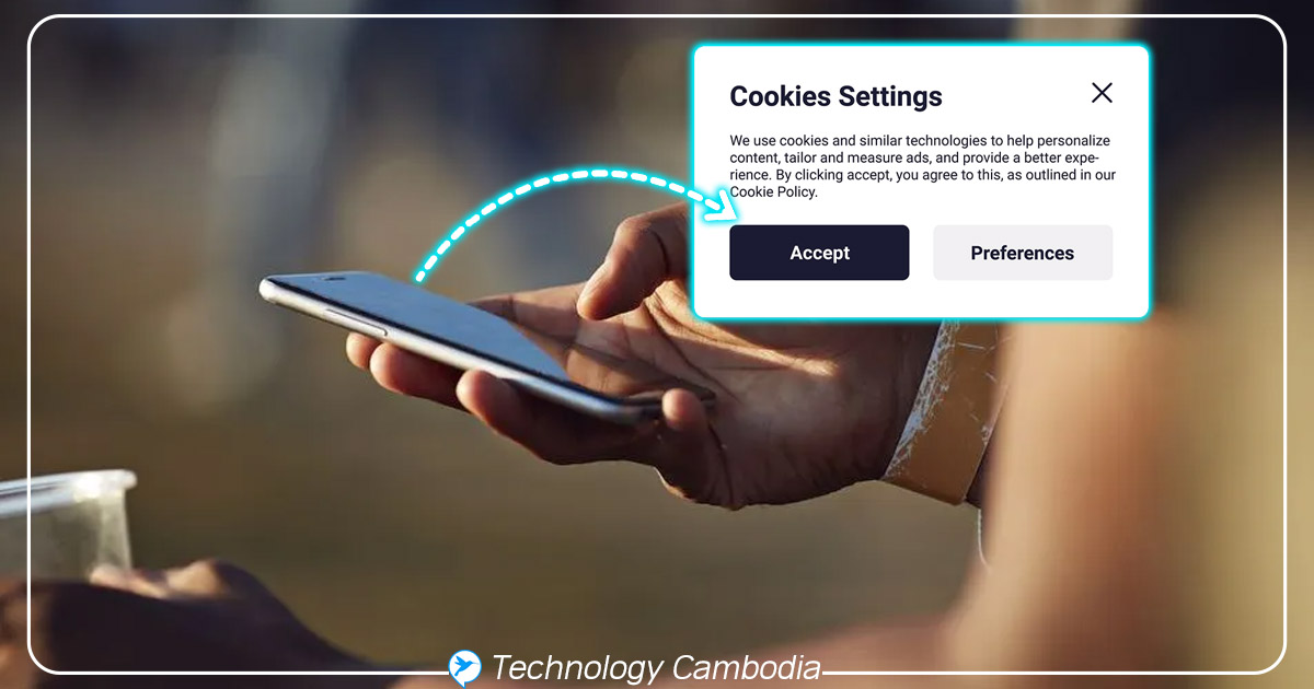 ធ្លាប់ជួបទេ ពេលចូលវេបសាយណាមួយគេឱ្យ Accepts Cookies ...